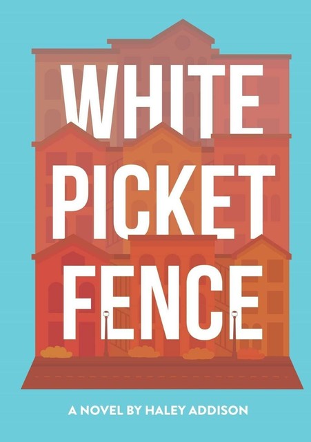 White Picket Fence von Haley Addison (2019, Taschenbuch) online kaufen ...