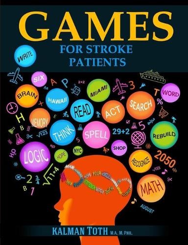 Kalman Toth M a M Phil Games for Stroke Patients (Poche) | eBay