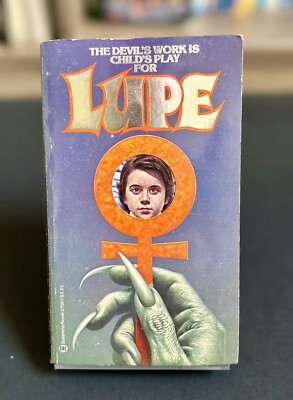 LUPE By Gene Thompson (Paperbacks From Hell) Vintage 1978 1st ...