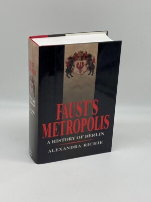 Faust's Metropolis A History of Berlin | eBay