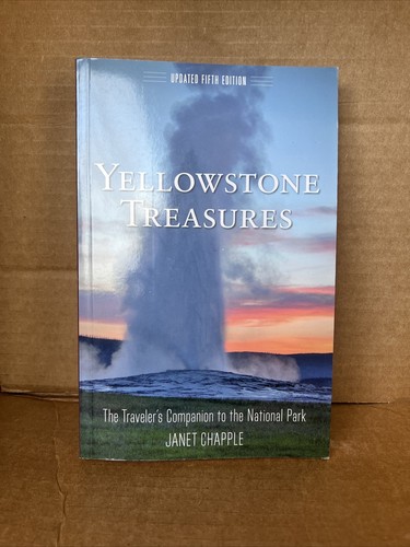 Yellowstone Treasures: The Traveler's Companion to the National Park ...