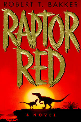 Raptor Red - Hardcover By Bakker, Robert T. - VERY GOOD 9780553101249| eBay