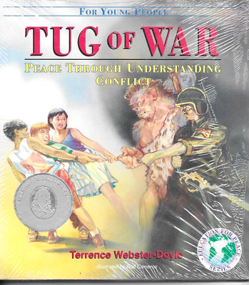 Tug of War: Peace Through Understanding Conflict by Webster-Doyle ...