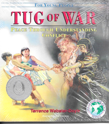 Tug of War: Peace Through Understanding Conflict by Webster-Doyle ...