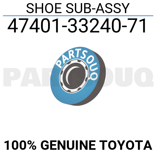 474013324071 Genuine Toyota SHOE SUB-ASSY 47401-33240-71 | eBay