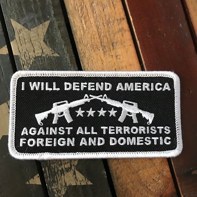 I Will Defend America Against All Terrorists Foreign & Domestic Rifles ...