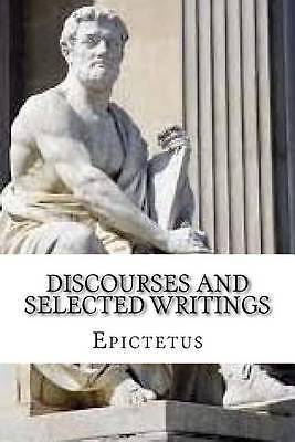 Discourses and Selected Writings by Epictetus (Paperback / softback ...