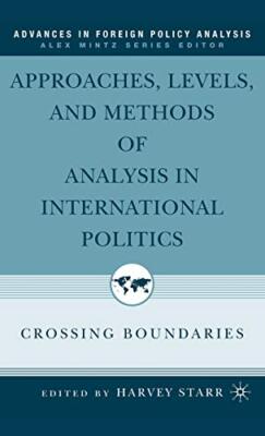 Approaches, Levels and Methods of Analysis in International Politics ...