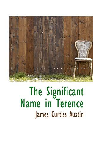 The Significant Name in Terence, Austin New 9781110005826 Fast Free ...