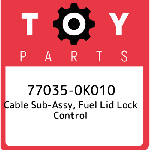 77035-0K010 Toyota Cable sub-assy, fuel lid lock control 770350K010 ...