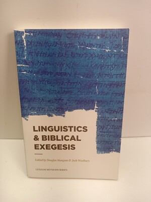 Linguistics and Biblical Exegesis - Douglas Mangum (PB, 2017) | eBay