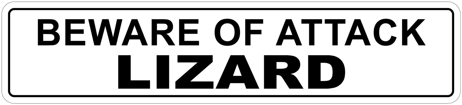 *Aluminum* Beware Of Attack Lizard 4" x 18" Funny Metal Novelty Sign | eBay