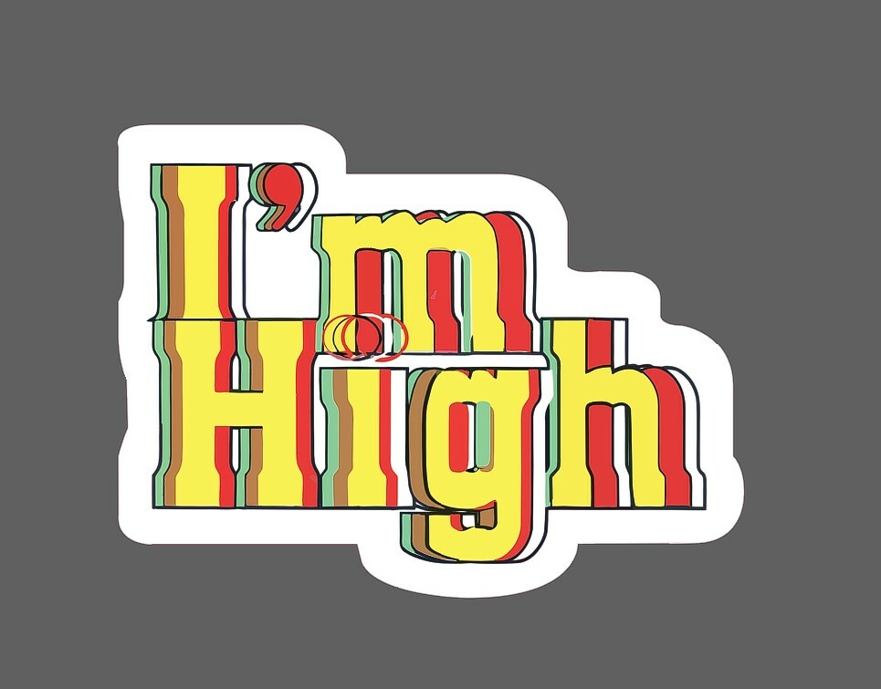 I'm High Sticker Retro 420 Weed Waterproof - Buy Any 4 For $1.75 Each ...