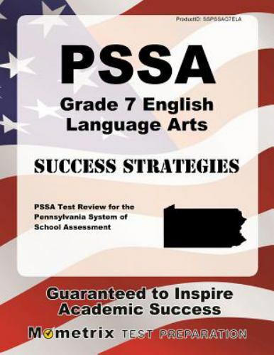 PSSA Grade 7 English Language Arts Success Strategies Study Guide 3A pssa-grade-7-english-language-arts-success-strategies-study-guide-3a
