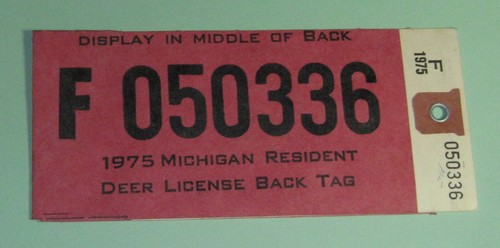 Vintage 1975 Michigan Resident Deer Hunting Back Tag License...Free ...