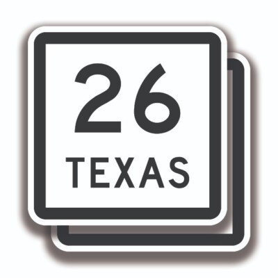 TEXAS STATE HIGHWAY 26 DECALS 2 Stickers Road Sign Marker Bogo Car ...