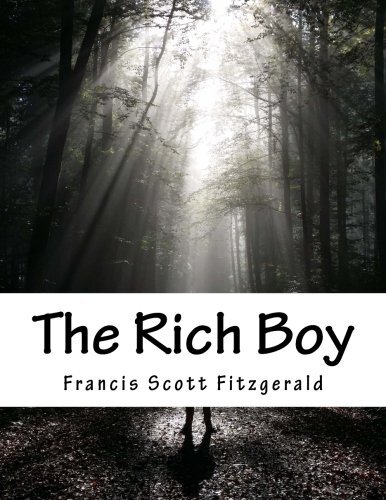 THE RICH BOY By Francis Scott Fitzgerald **BRAND NEW** 9781517453992 | eBay