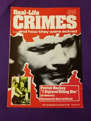 REAL-LIFE CRIMES UK No 55 - Patrick Mackay "I Enjoyed Killing Him" | eBay