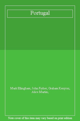 Portugal: The Rough Guide, Sixth Edition By Mark Ellingham, John ...