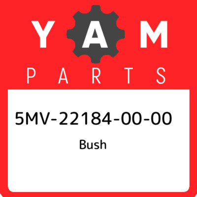 5MV-22184-00-00 Yamaha Bush 5MV221840000, New Genuine OEM Part | eBay