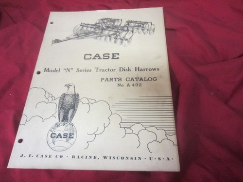 CASE Model "N" Series Tractor Disk Harrows Parts Catalog No. A492 10-52 ...