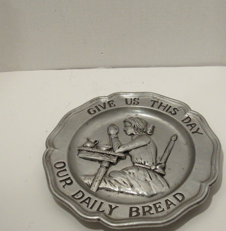 1972 Sexton Pewter Wall Hanging Plate #5015 GIVE US THIS DAY OUR DAILY ...