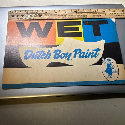 VINTAGE ORIGINAL DUTCH BOY PAINTS - WET PAINT SIGN | eBay