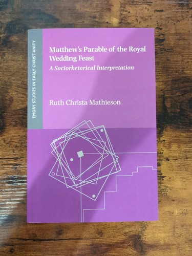 Matthew's Parable of the Royal Wedding Feast : A Sociorhetorical ...