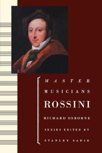 Rossini (Master Musicians Series) Osborne, Richard 9780198164906| eBay