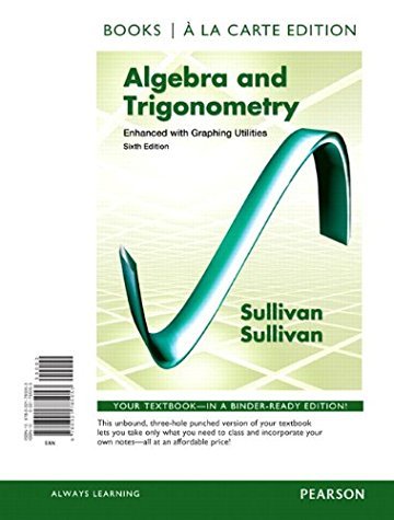 Algebra and Trigonometry Enhanced with Graphing Utilities, Books a la ...