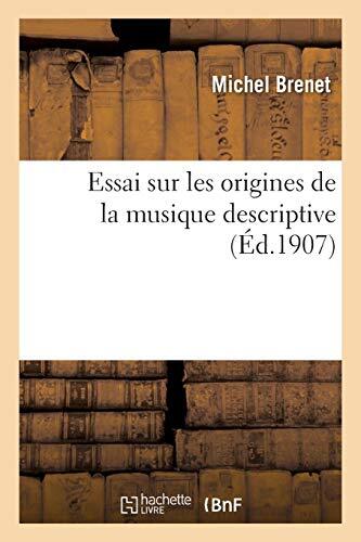 Essai sur les origines de la musique descriptive 9782019536770| eBay