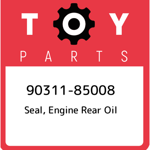 90311-85008 Toyota Seal, engine rear oil 9031185008, New Genuine OEM ...