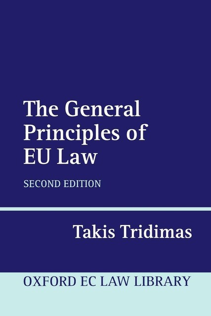 The General Principles of Eu Law von Takis Tridimas (2007, Taschenbuch ...