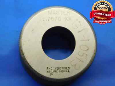.7570 CL XX MASTER PLAIN BORE RING GAGE .7500 +.0070 OVERSIZE 3/4 19. ...