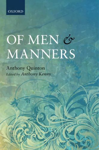 Of Men and Manners : Essays Historical and Philosophical by Anthony ...