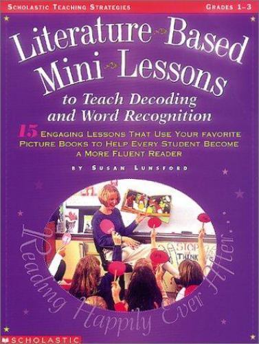 Literature-Based Mini-Lessons : 15 Engaging Lessons That Use Your ...