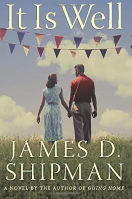 It Is Well: A Novel, Shipman, James D. 9781503939479| eBay
