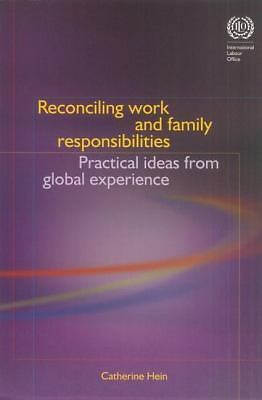 Reconciling Work and Family Responsibilites : Practical Ideas from ...
