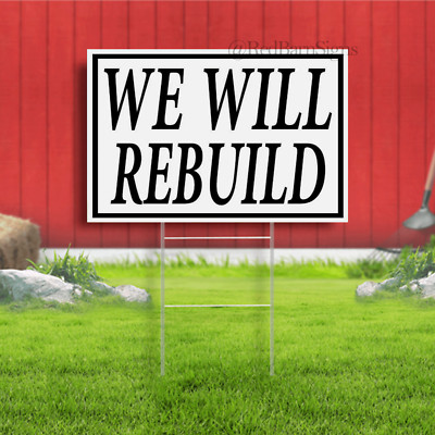 WE WILL REBUILD BLACK BORDER Yard Sign with Stand LAWN SIGN | eBay