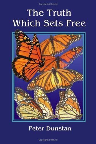 Truth Which Sets Free by Peter Dunstan (2002, Trade Paperback) for sale ...