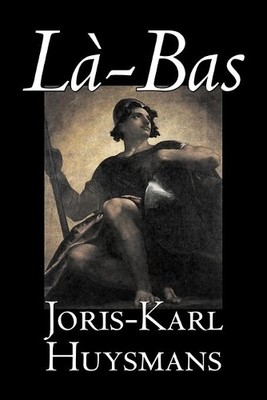 Joris-Karl Huysmans La-bas (Poche) | eBay