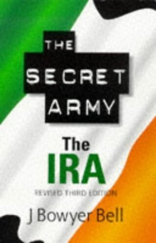 The Secret Army: IRA by Bell, J. Bowyer Paperback / softback Book The ...