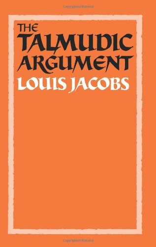 The Talmudic Argument: A Study in Talmudic Reasoning and Methodology ...