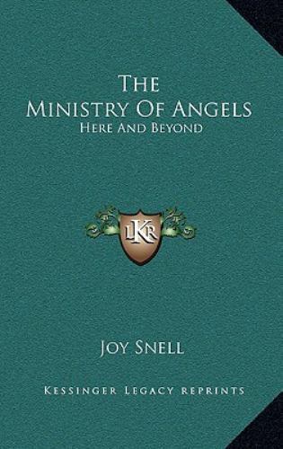 Ministry of Angels : Here and Beyond by Joy Snell (2010, Hardcover) for ...
