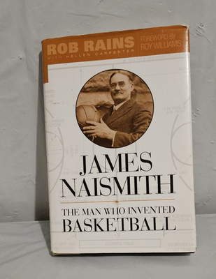 James Naismith: The Man Who Invented Basketball By Rob Rains | eBay