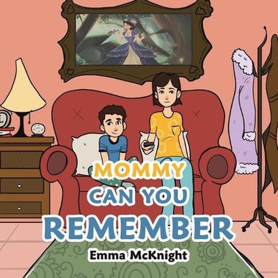 Mommy Can You Remember by Emma McKnight (English) Paperback Book ...