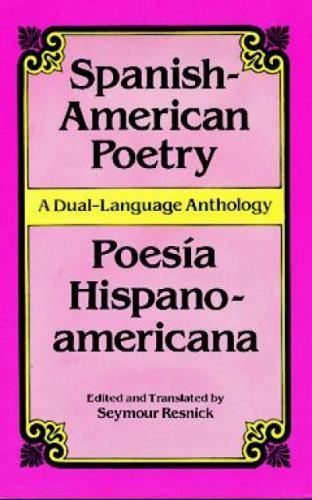 Spanish-American Poetry (Dual-Language): Poesia Hispano-Americana ...