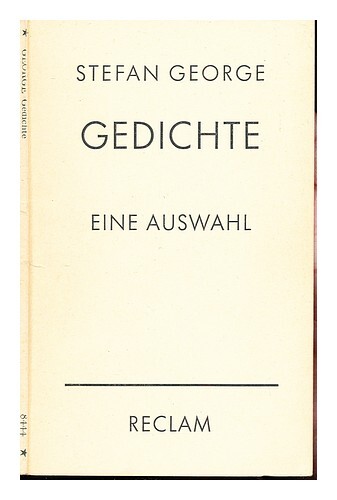 GEORGE, STEFAN (1868-1933) Gedichte : eine Auswahl / Stefan George ...
