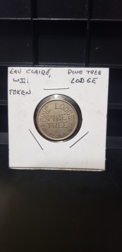 Pine Tree Pine Lodge Dine-Dance Token Eau Claire, Wisconsin. | eBay