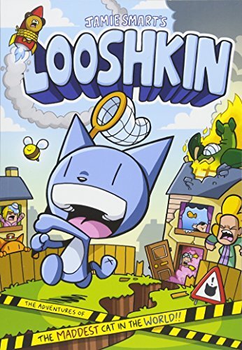 LOOSHKIN: THE ADVENTURES OF THE MADDEST CAT IN THE WORLD: By Jamie ...
